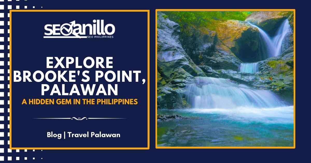 Explore Brooke's Point, Palawan - Sam SEO King
